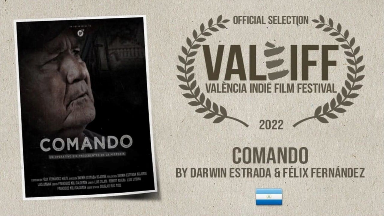Nicaragua: Documental “COMANDO” en festival de cine internacional de Valencia